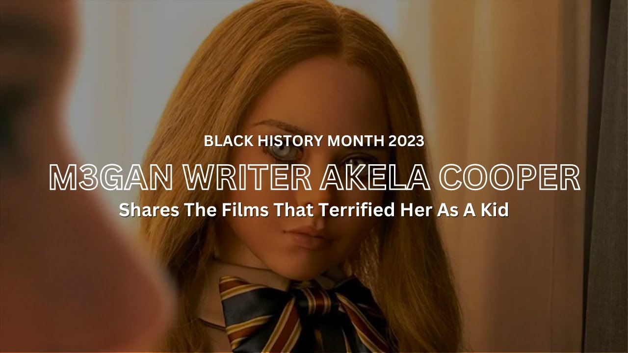 'M3GAN' Writer Akela Cooper Interview