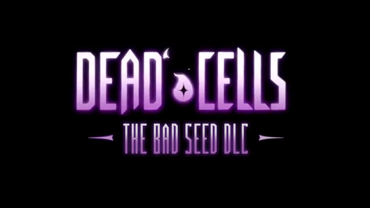 New Trailer Shows Off What's In Store For Dead Cells' Bad Seed DLC