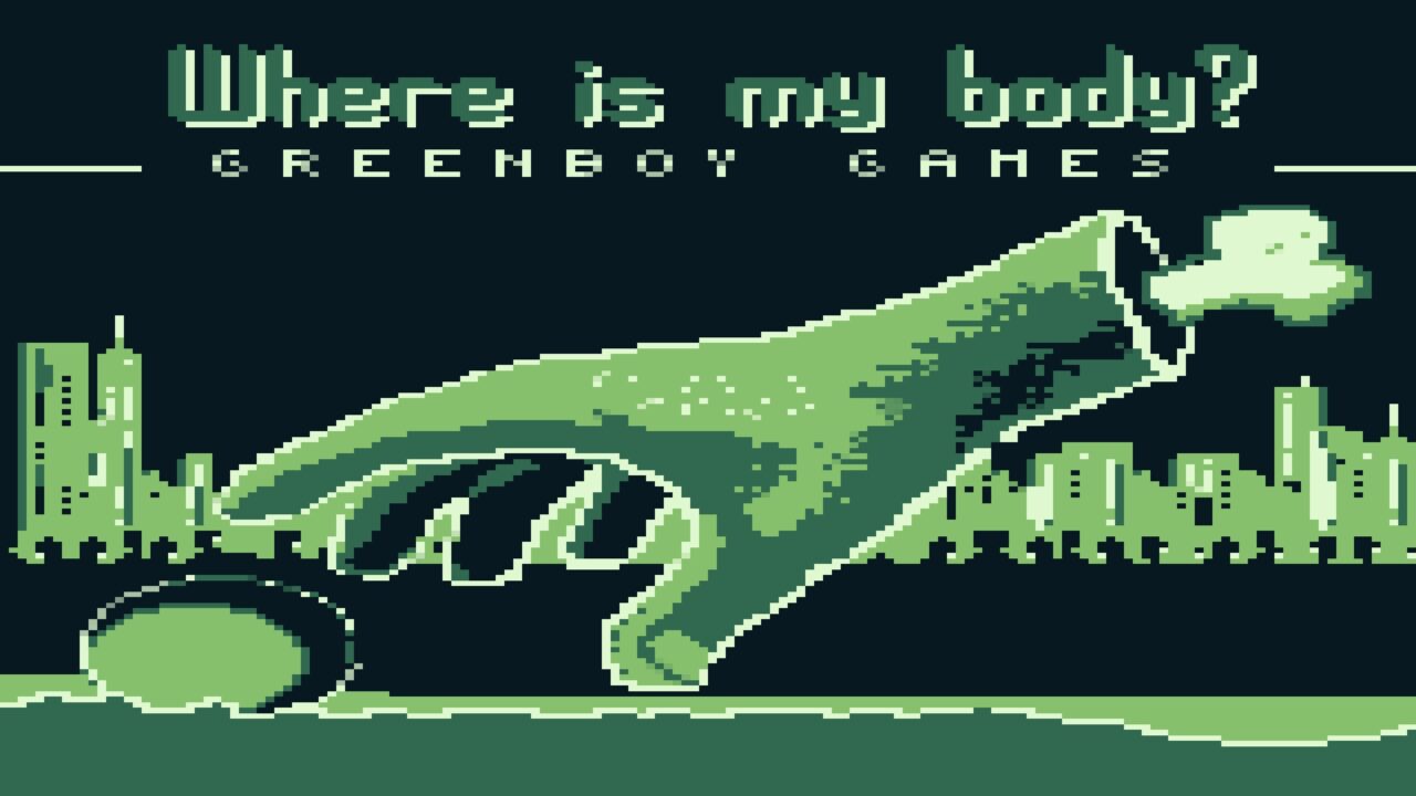 Where Is My Body Will Make You Wonder Where Is Your Game Boy
